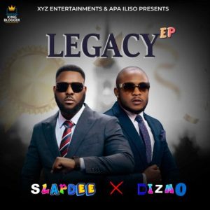 Slapdee & Dizmo - Legacy (EP/Album ZIP) Mp3 Download