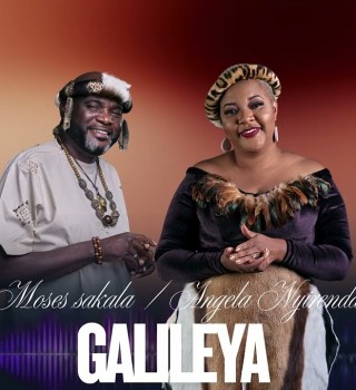 Moses Sakala & Angela Nyirenda – Galileya Mp3 Download : I Love Zed Music