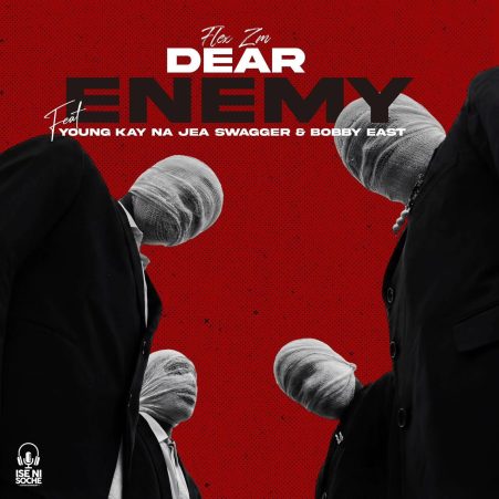 Flex ZM Ft Bobby East & Young Kay Na Jae Swagger - Dear Enemy Mp3 ...