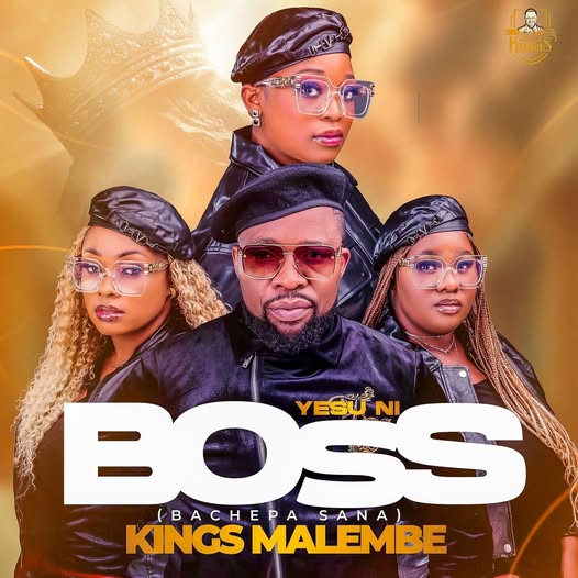 Kings Malembe Malembe – Yesu Ni Boss Bachepa Saana Mp3 Download : I ...