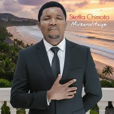 Skeffa Chimoto – Musanditaye Mp3 Download : I Love Zed Music